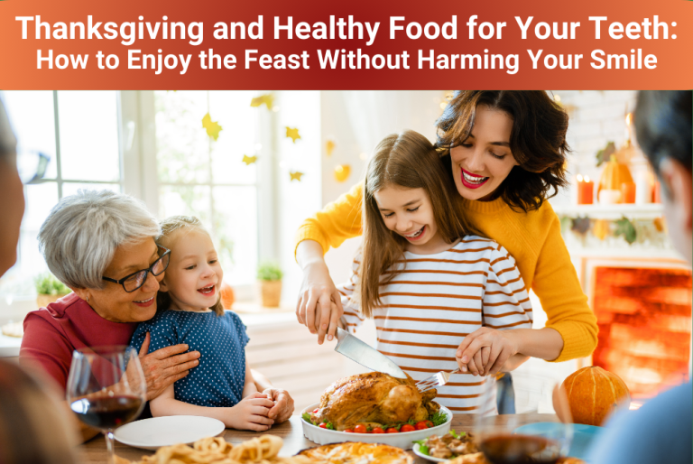 Thanksgiving and Healthy Food for Your Teeth: How to Enjoy the Feast ...